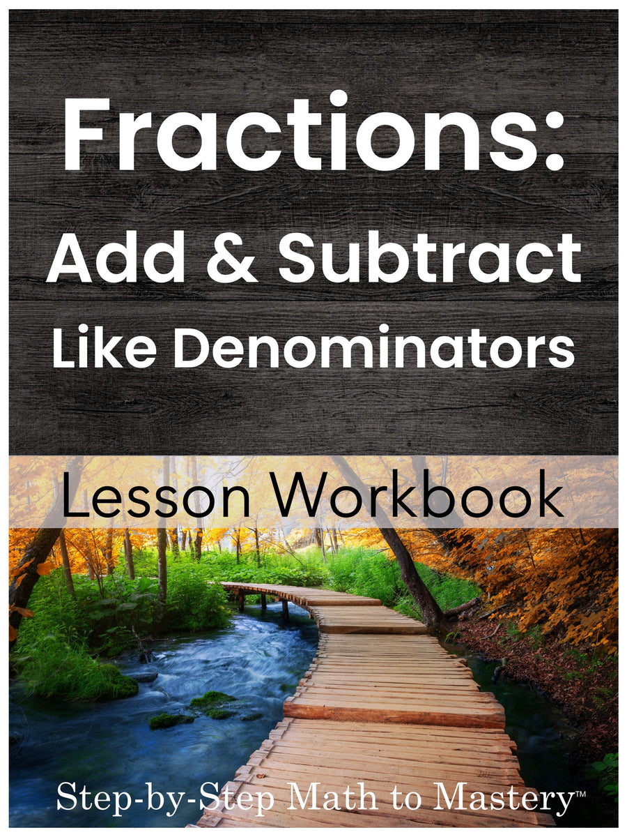 Adding & Subtracting Fractions with Like Denominators, Word Problems ...
